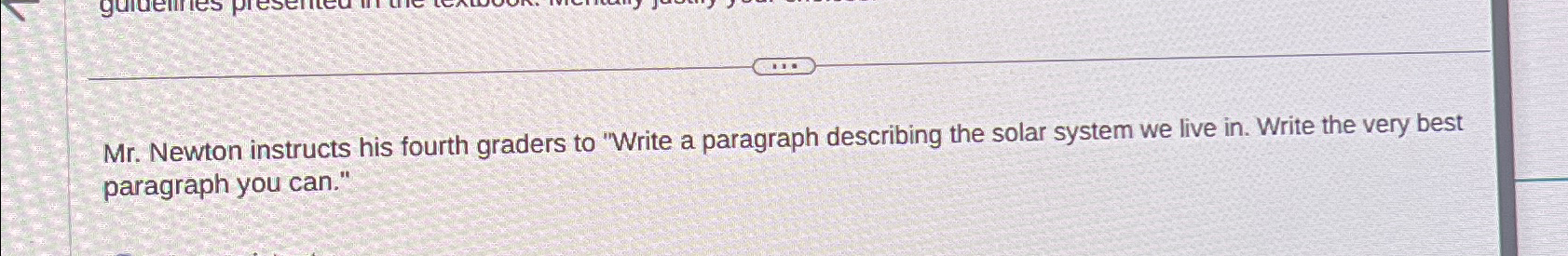 Solved Mr. ﻿Newton instructs his fourth graders to "Write a | Chegg.com