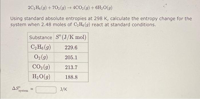 Solved 2C2H6(g)+7O2(g)→4CO2(g)+6H2O(g) Using standard | Chegg.com