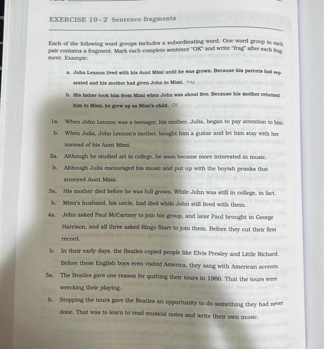 EXERCISE 19-2 Sentence fragments Each of the | Chegg.com