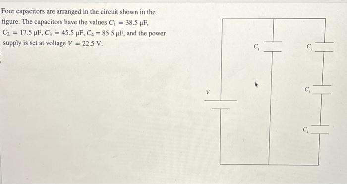 Solved Four capacitors are arranged in the circuit shown in | Chegg.com