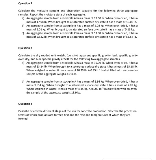 Solved Question 2 Calculate the moisture content and | Chegg.com