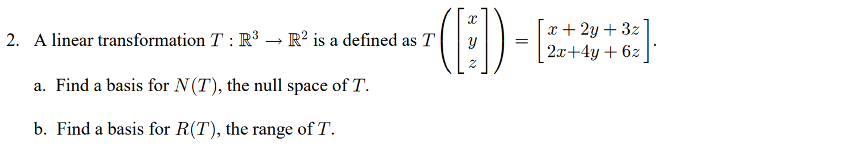 Solved A linear transformation T:R3→R2 ﻿is a defined as | Chegg.com