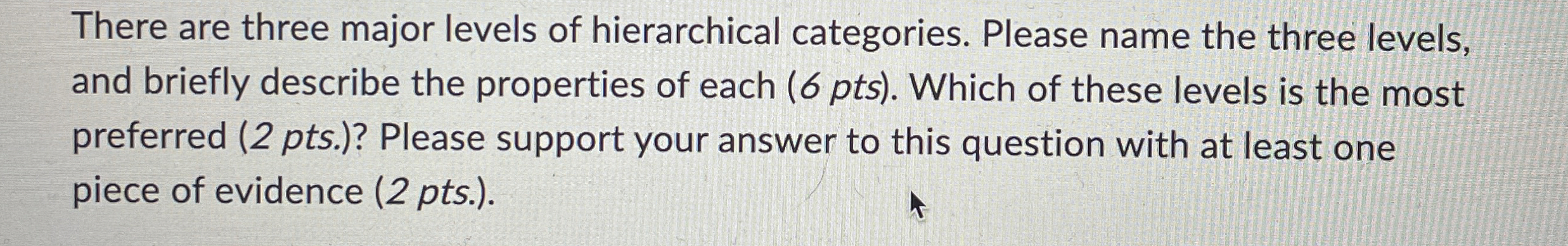 Solved There are three major levels of hierarchical | Chegg.com