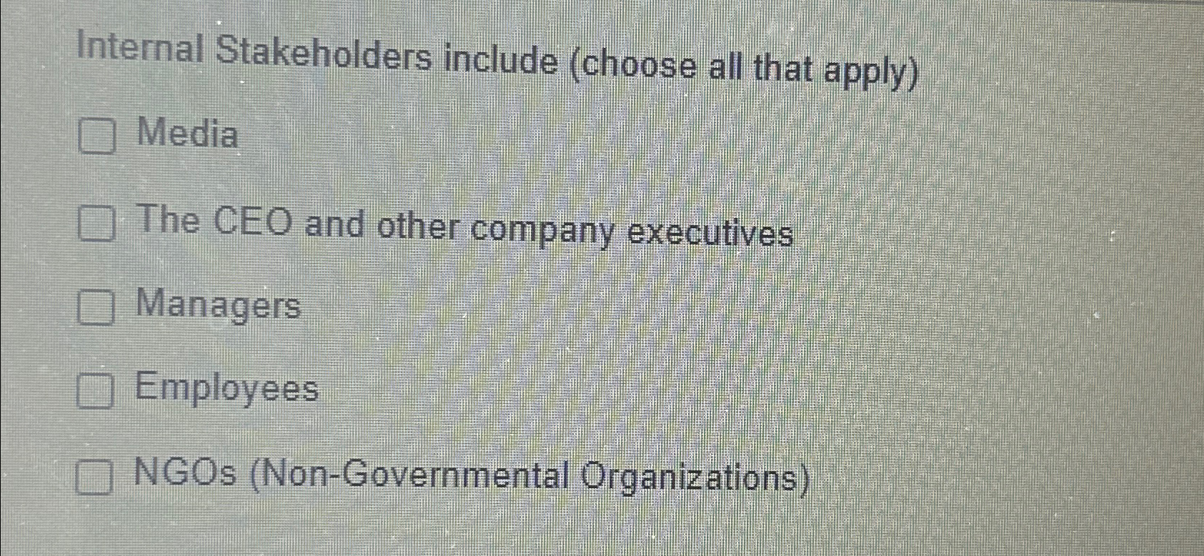 Solved Internal Stakeholders include (choose all that | Chegg.com