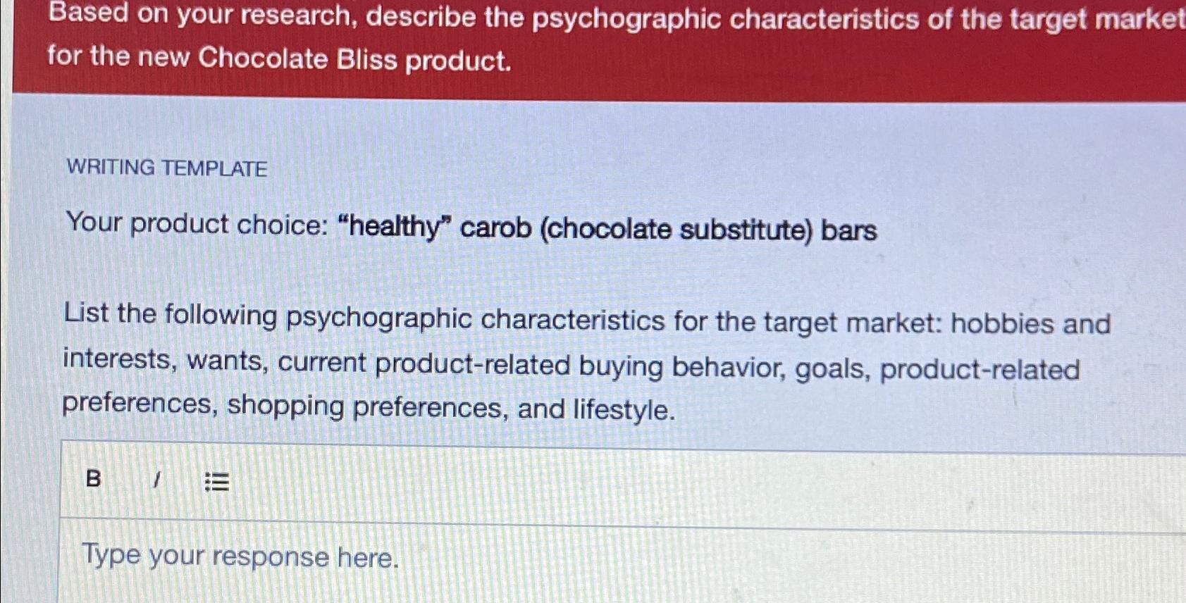 Solved Based on your research, describe the psychographic | Chegg.com
