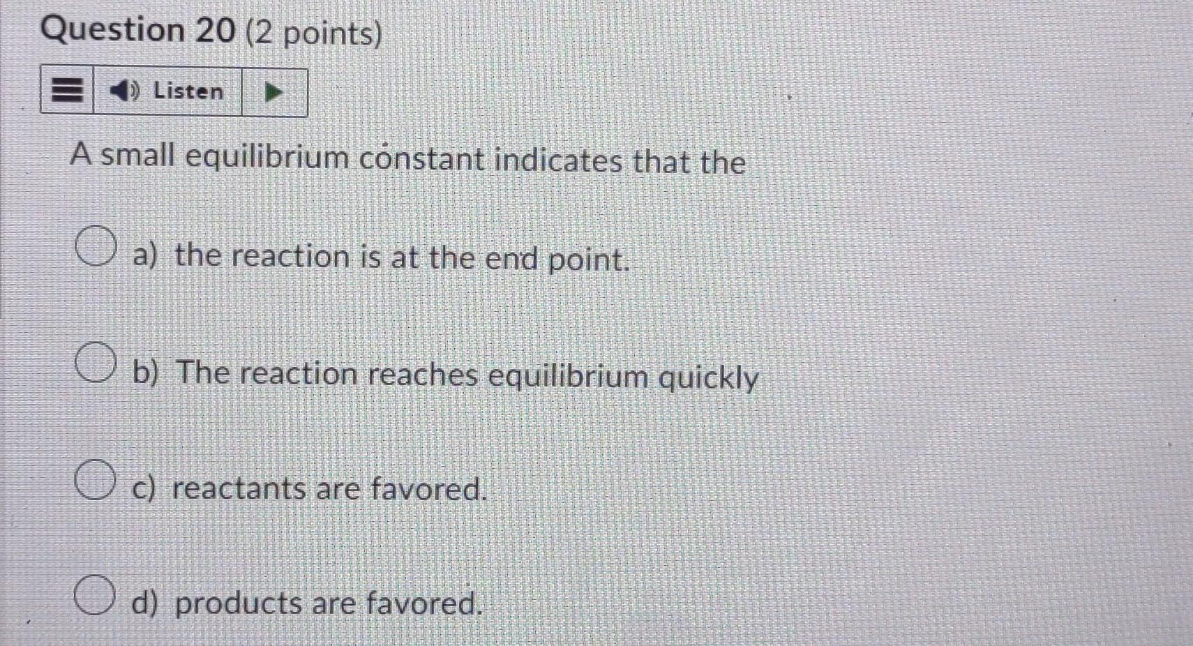 Solved Adding a catalyst to a reaction increases the | Chegg.com
