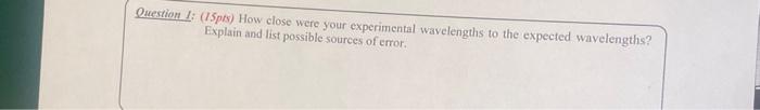 Solved Question 1: (ISpes) How close were your experimental | Chegg.com