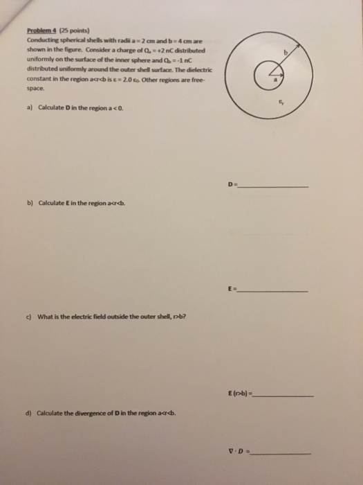 Solved b Problem 4 (25 points) Conducting spherical shells | Chegg.com