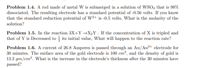 Solved Problem 1.4. A rod made of metal W is submerged in a | Chegg.com