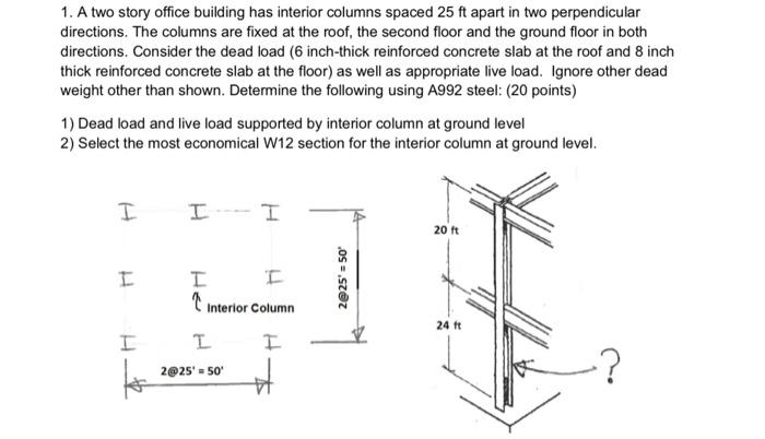 Solved 1. A two story office building has interior columns | Chegg.com