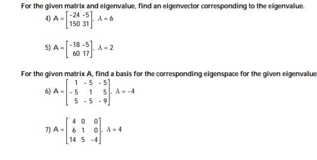 Solved For the given matrix and eigenvalue, find an | Chegg.com