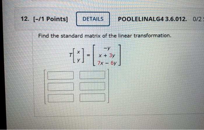 Solved 11. [-12 Points] DETAILS POOLELINALG4 3.6.002.0/2 | Chegg.com