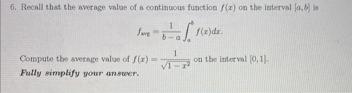 Solved 6. Recall that the average value of a continuous | Chegg.com