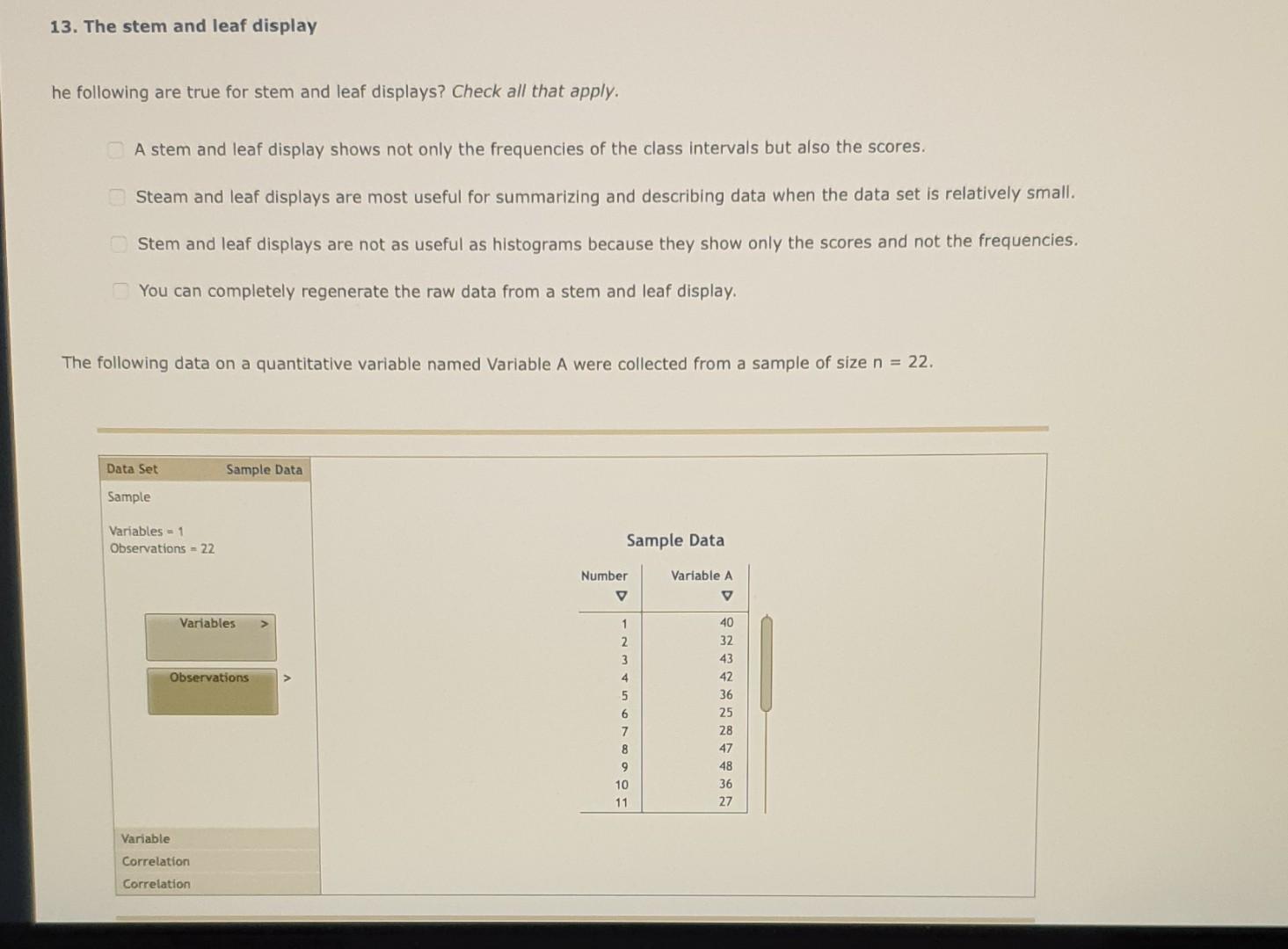 Solved he following are true for stem and leaf displays? | Chegg.com