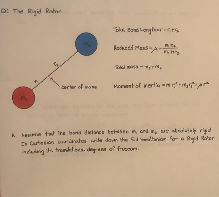 Solved Q1 The Rigid Rotor Total Bond Length =r=r1+r2 Reduced | Chegg.com
