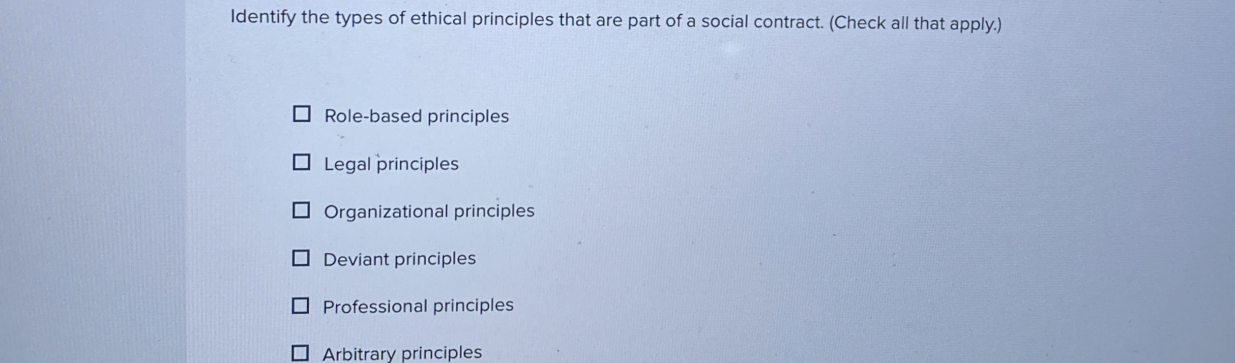 Solved Identify the types of ethical principles that are | Chegg.com
