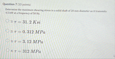 Solved Question 7 (10 ﻿points)Determine the maximum shearing | Chegg.com