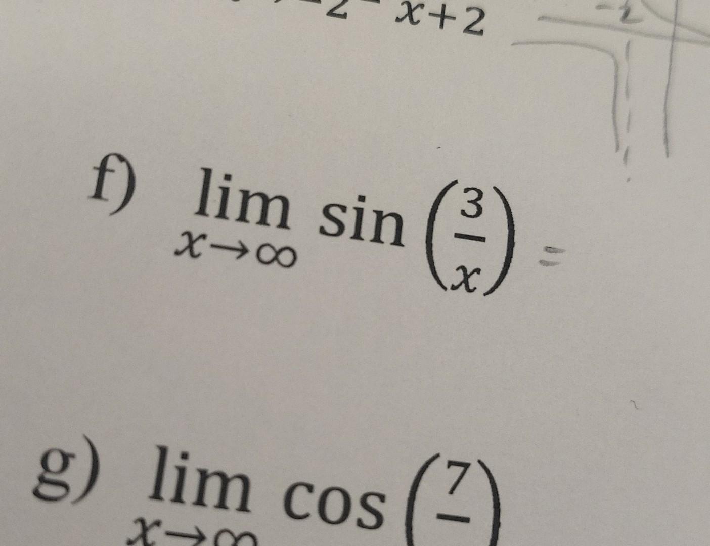 Solved 1) limx→∞sin(x3)= limx→∞cos(−17) | Chegg.com