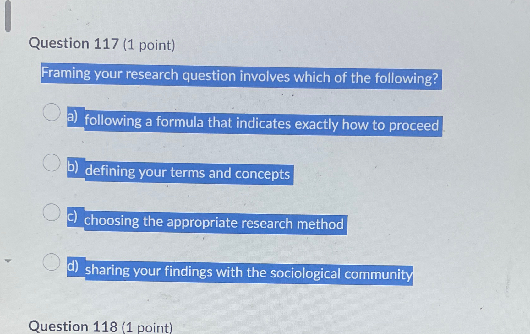 Solved Question 117 (1 ﻿point)Framing your research question | Chegg.com