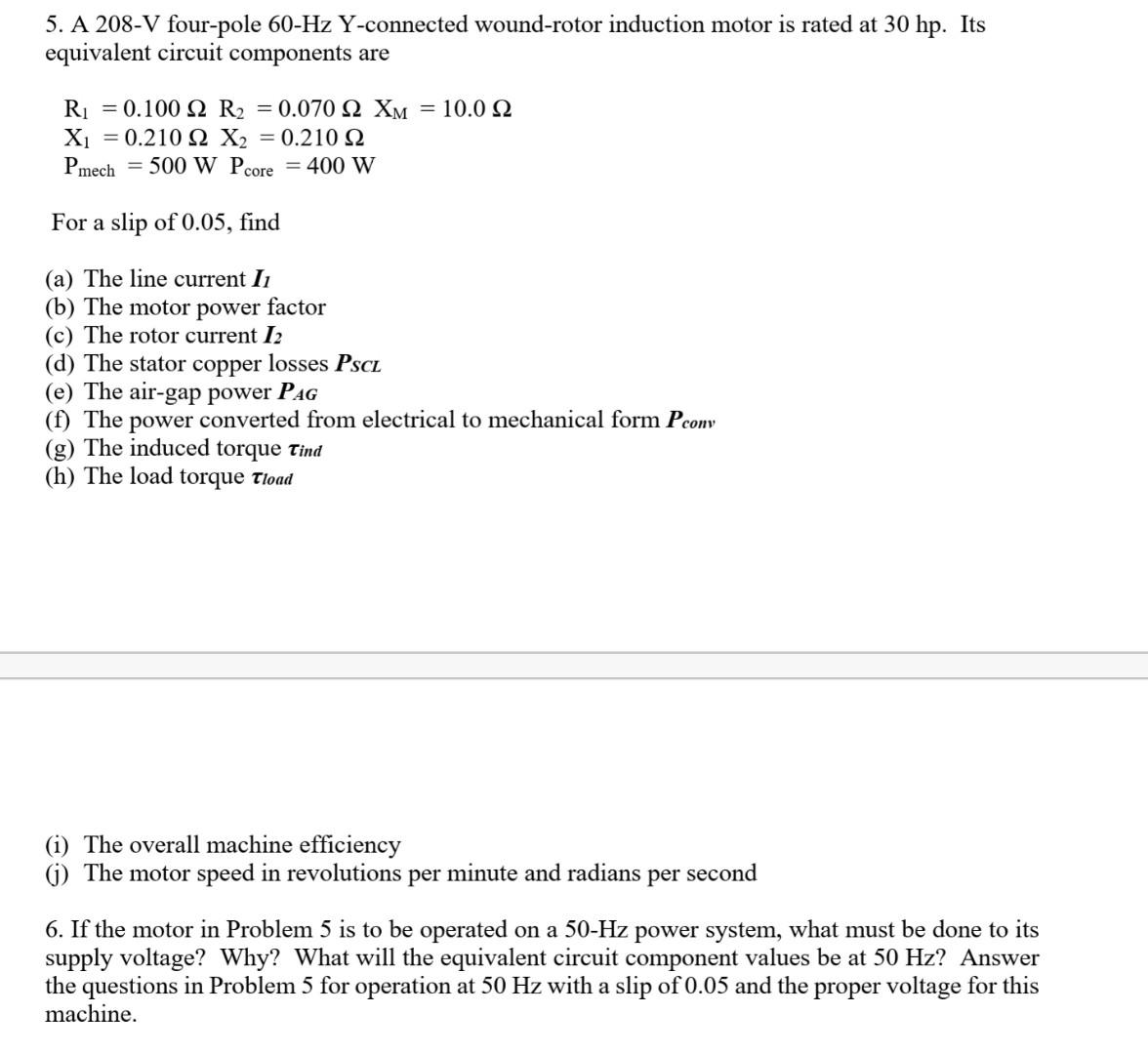 Solved 5. A 208−V four-pole 60−Hz Y-connected wound-rotor | Chegg.com