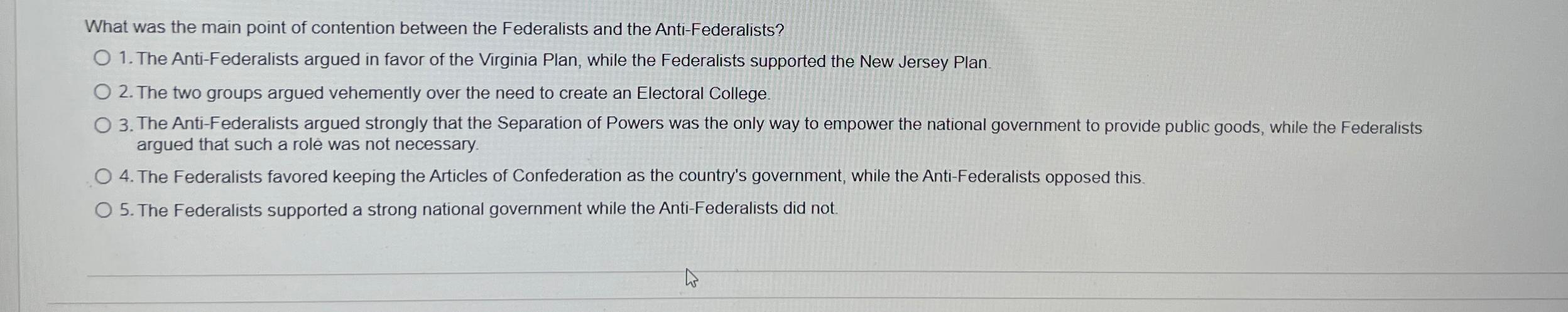 Solved What was the main point of contention between the | Chegg.com