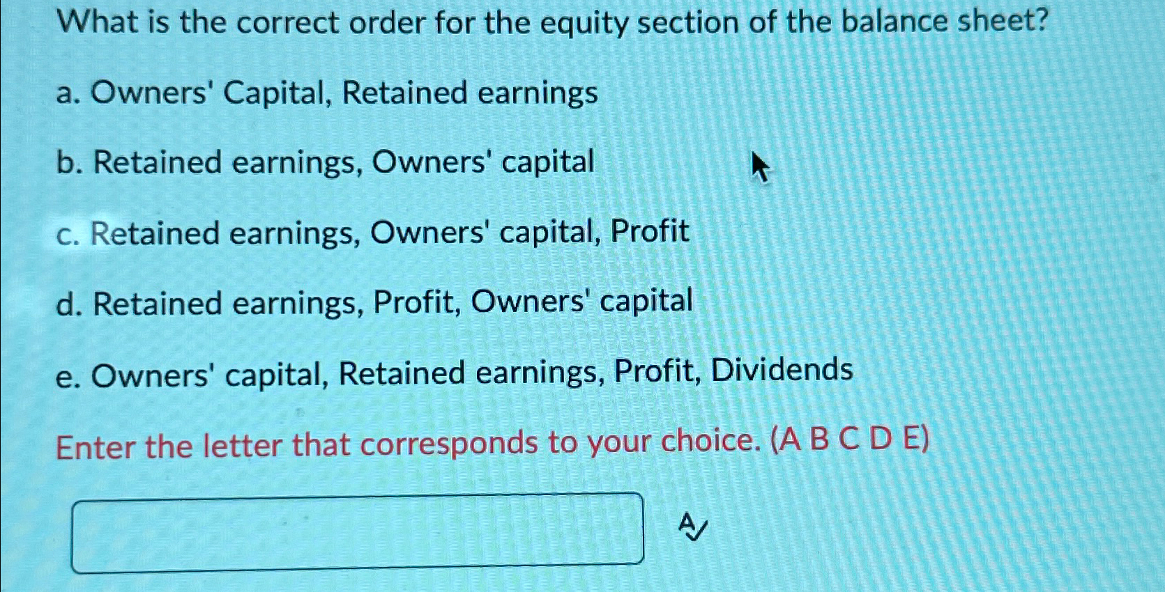 Solved What is the correct order for the equity section of | Chegg.com