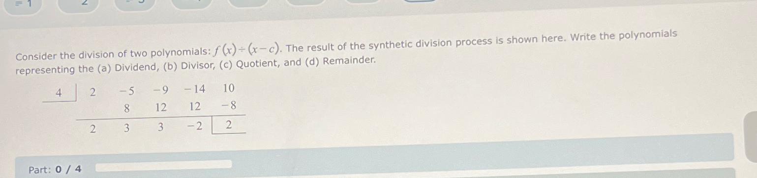 Solved Consider the division of two polynomials: f(x)÷(x-c). | Chegg.com