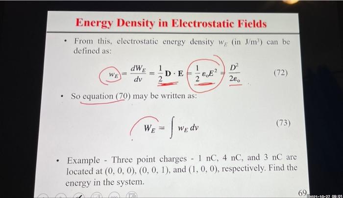 Solved Energy Density in Electrostatic Fields • From this, | Chegg.com