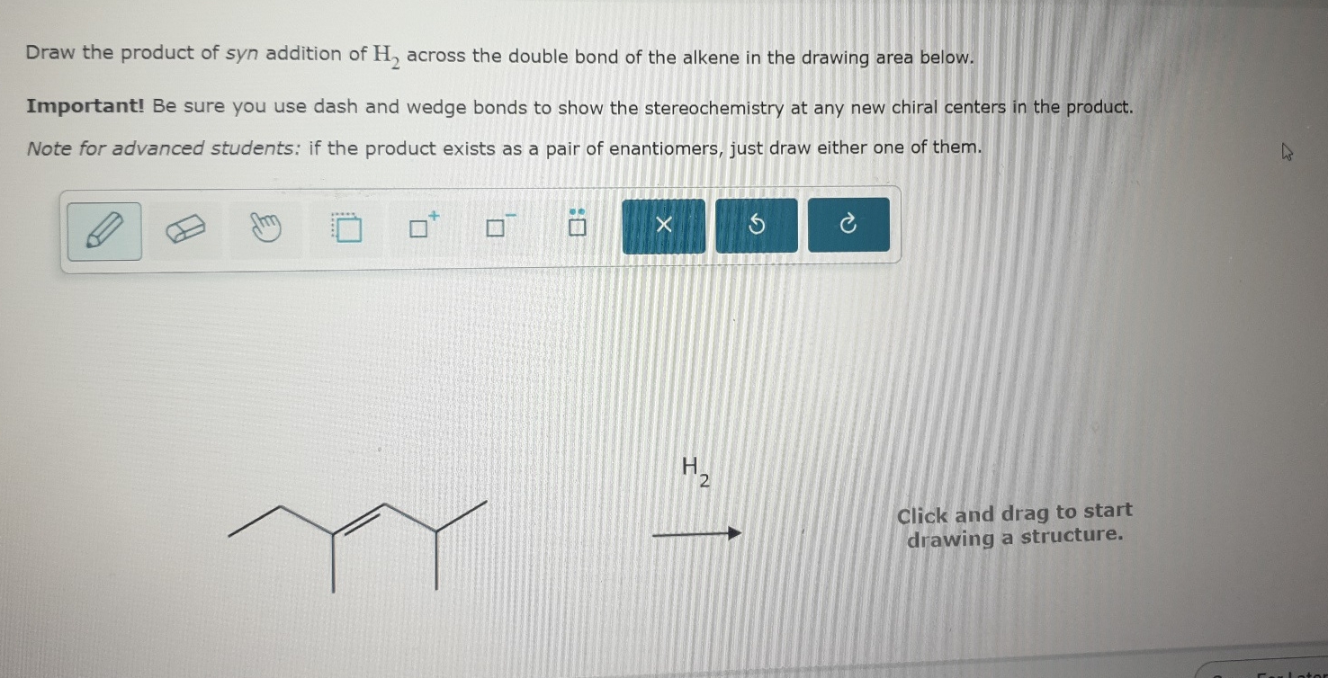 Solved Draw the product of syn addition of H2 ﻿across the | Chegg.com
