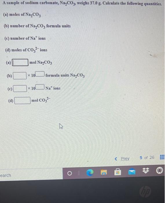 Solved A sample of sodium carbonate, Na,CO3, weighs 37.0 g. | Chegg.com