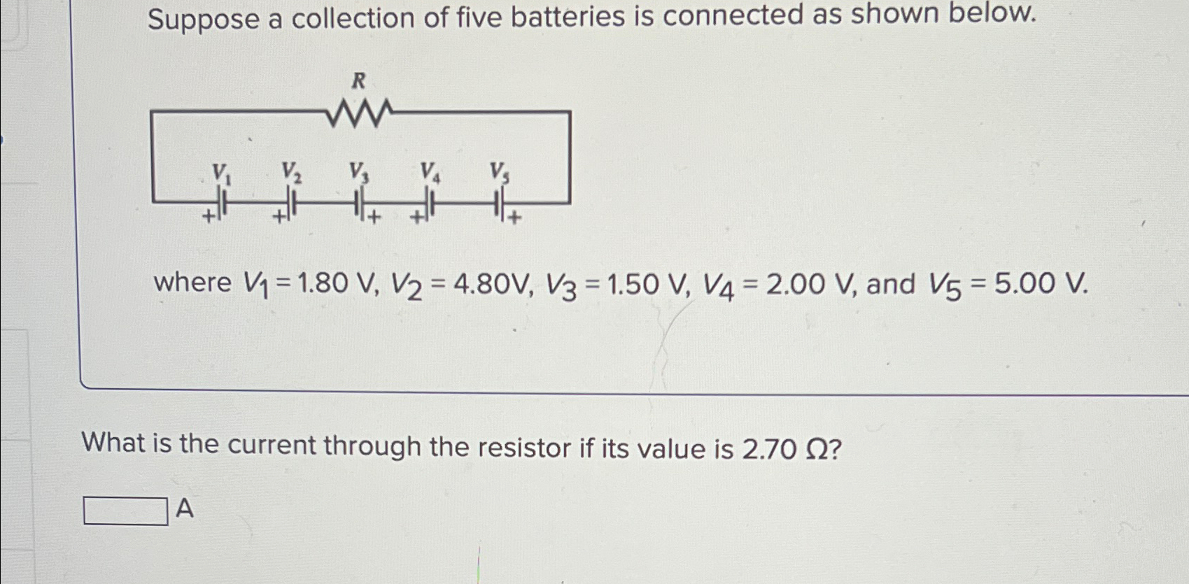 Solved Suppose a collection of five batteries is connected | Chegg.com