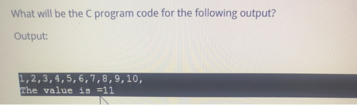 Solved What will be the C program code for the following | Chegg.com