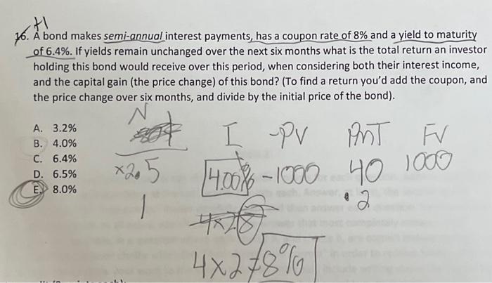 Solved 16. A bond makes semi-annual interest payments, has a | Chegg.com