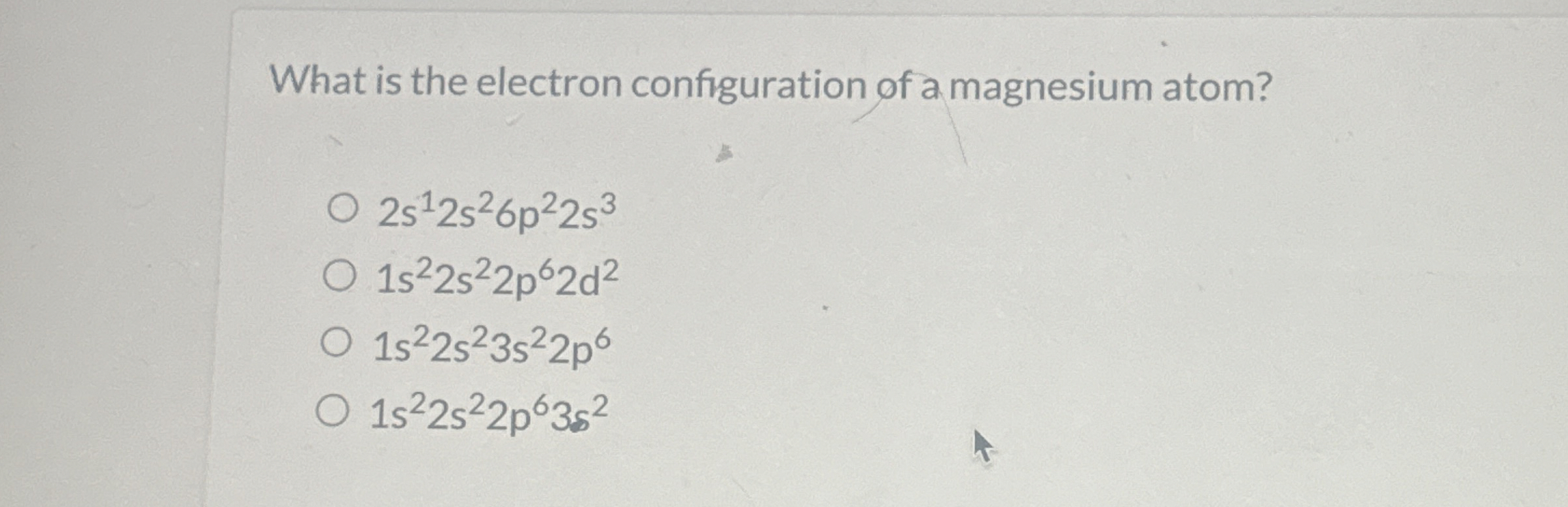 Solved What is the electron configuration of a magnesium | Chegg.com