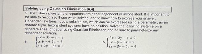 Solved Solving using Gaussian Elimination [6.4] 2. The | Chegg.com
