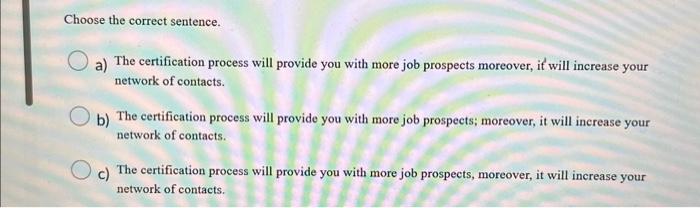 Choose the correct sentence. a) The certification | Chegg.com