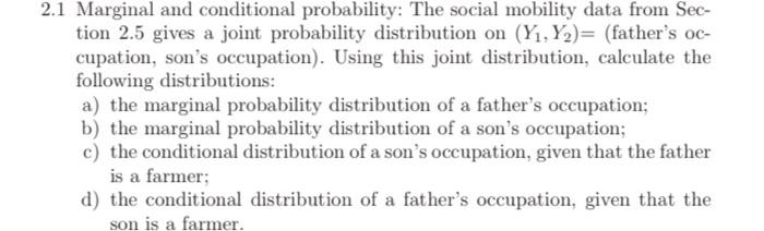 2.1 Marginal and conditional probability: The social | Chegg.com