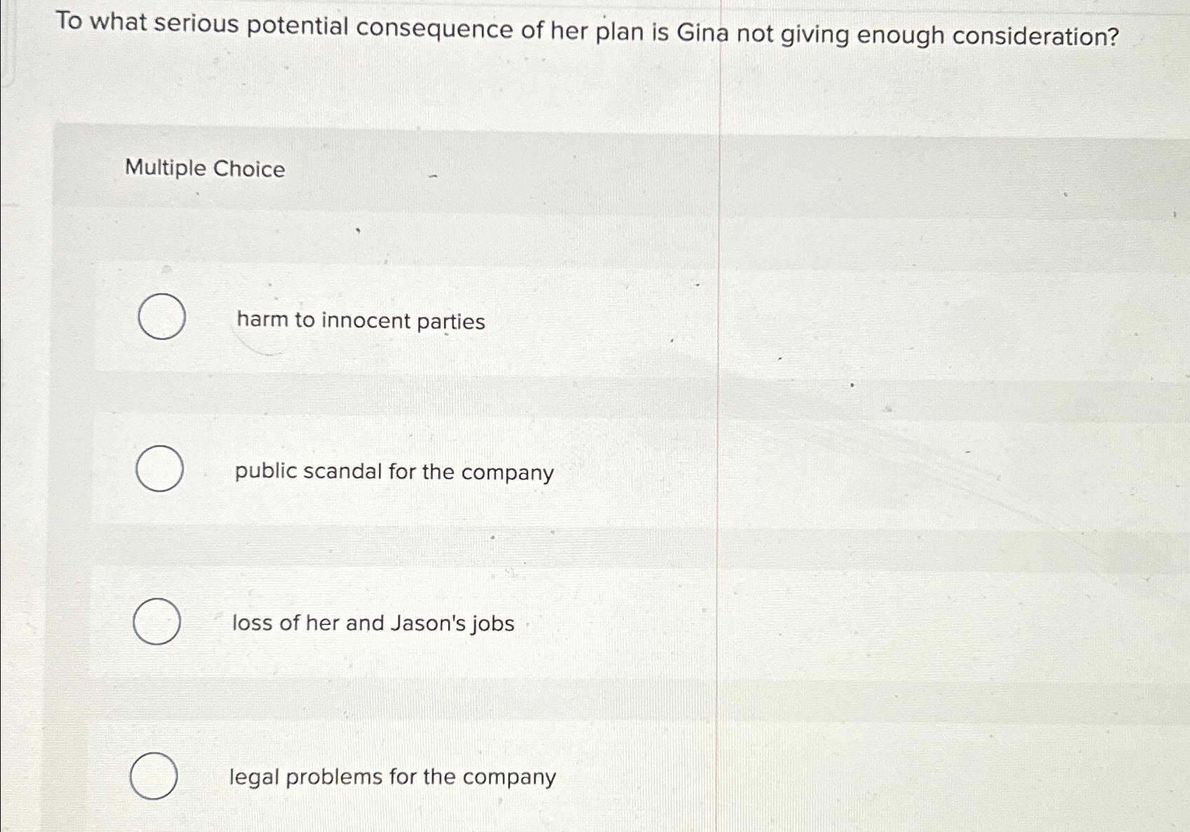 Solved To what serious potential consequence of her plan is | Chegg.com