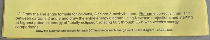 Solved 12. Draw the line angle formula for 2-t-butyl, | Chegg.com