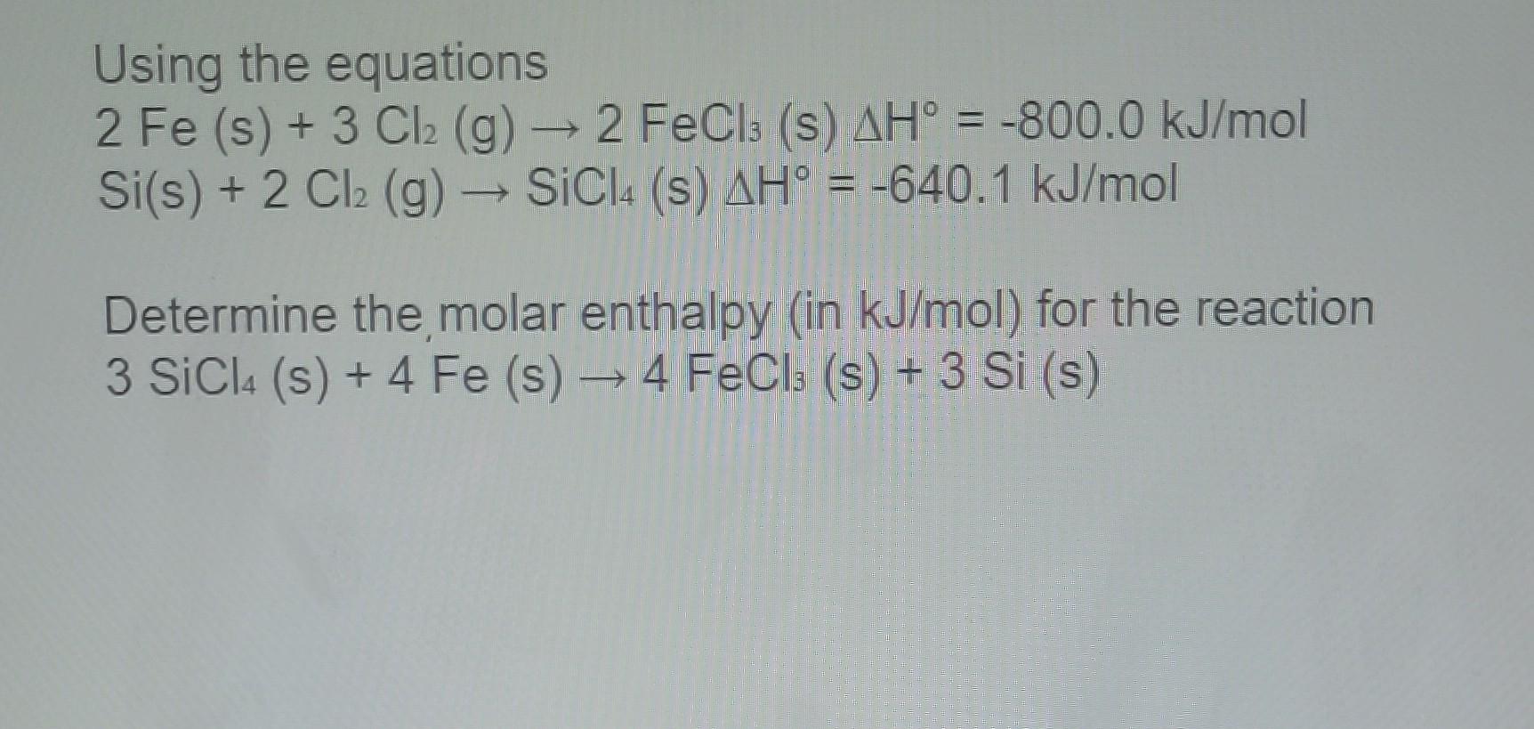 Solved Using the equations 2Fe(s)+3Cl2( g)→2FeCl3( | Chegg.com