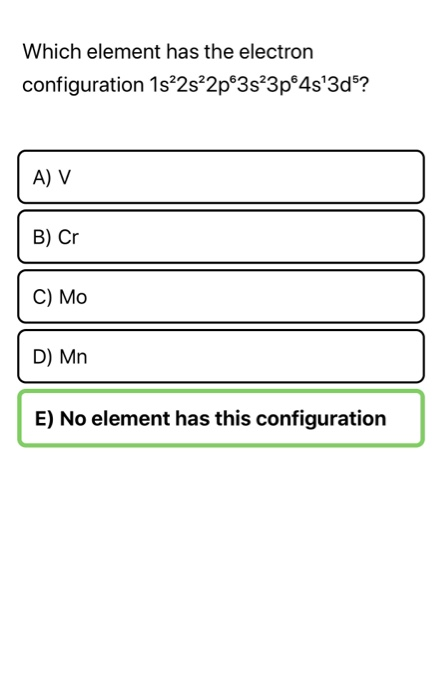 Solved Which element has the electron configuration 1s | Chegg.com