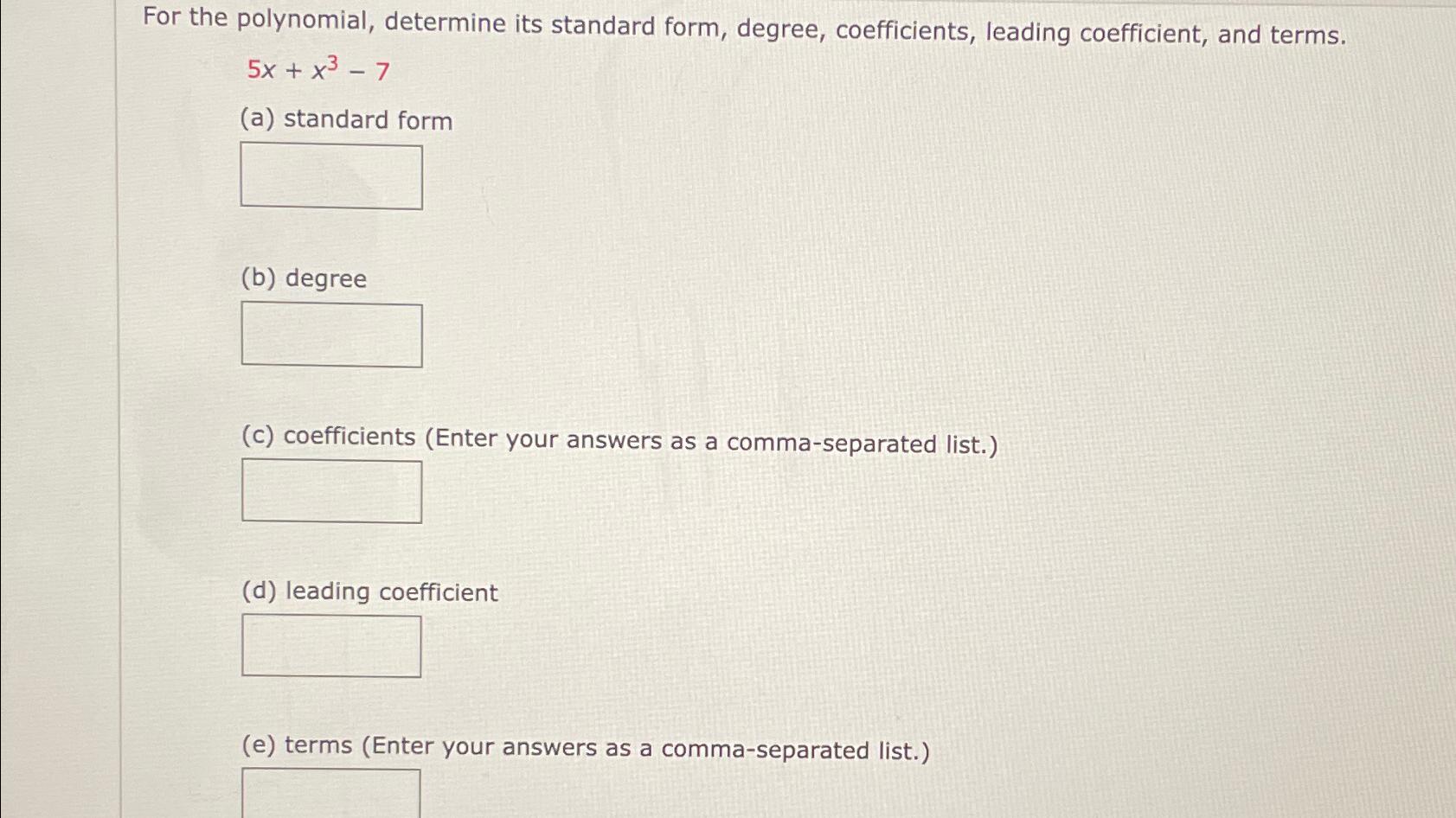 Solved For the polynomial, determine its standard form, | Chegg.com