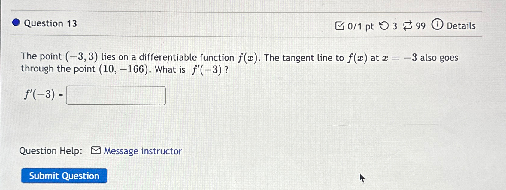 Solved Question 13∢01 ﻿pt 53⇄99(i)DetailsThe point (-3,3) | Chegg.com