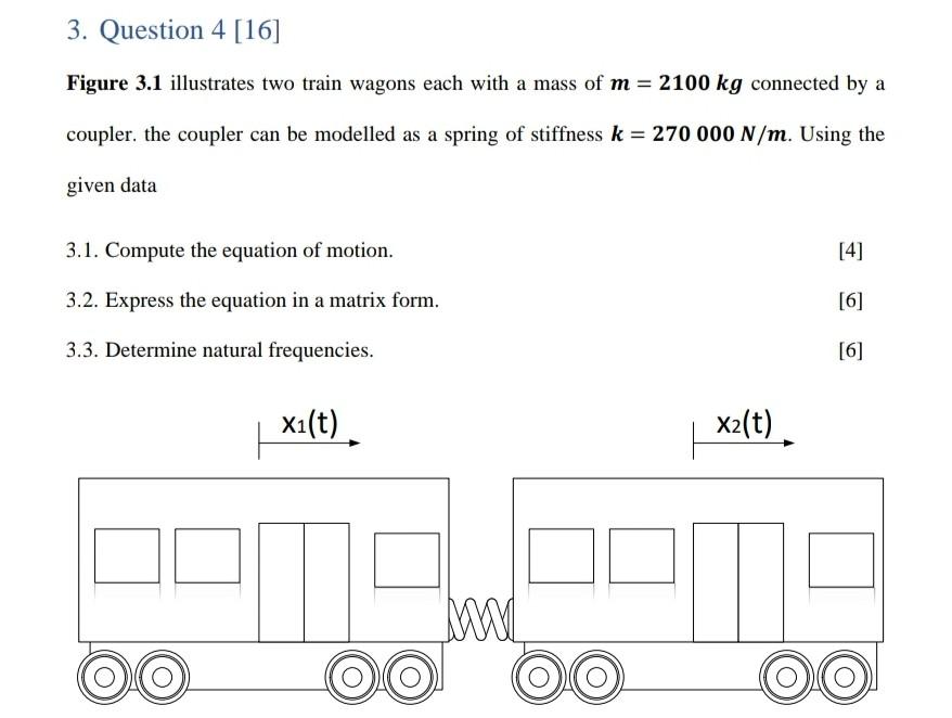 Solved Figure 3.1 illustrates two train wagons each with a | Chegg.com