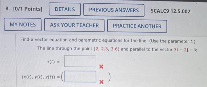 Solved Find a vector equation and parametric equations for | Chegg.com