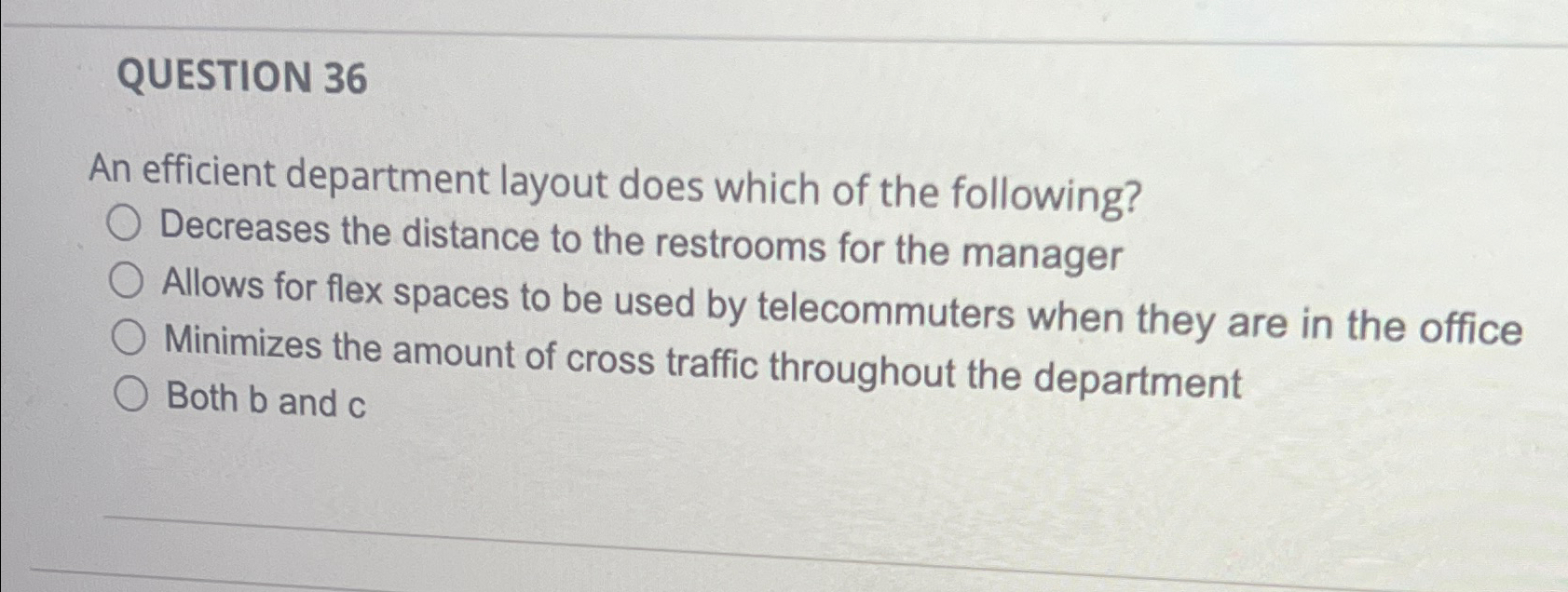 Solved QUESTION 36An efficient department layout does which | Chegg.com