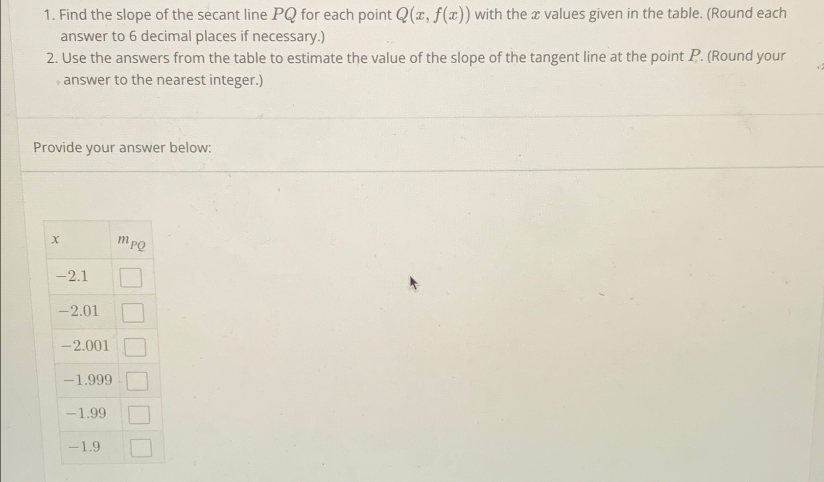 Find the slope of the secant line PQ ﻿for each point | Chegg.com