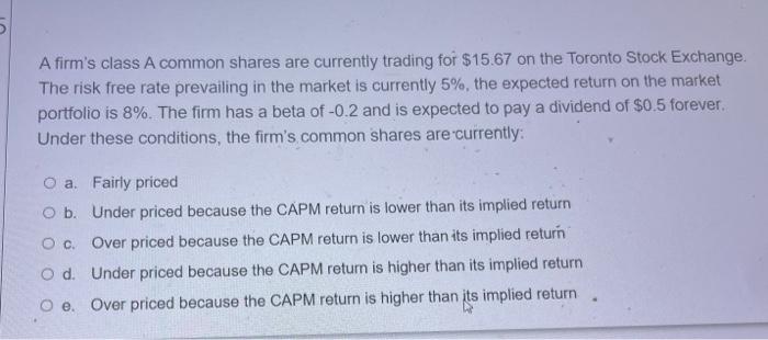 Solved A firm's class A common shares are currently trading | Chegg.com