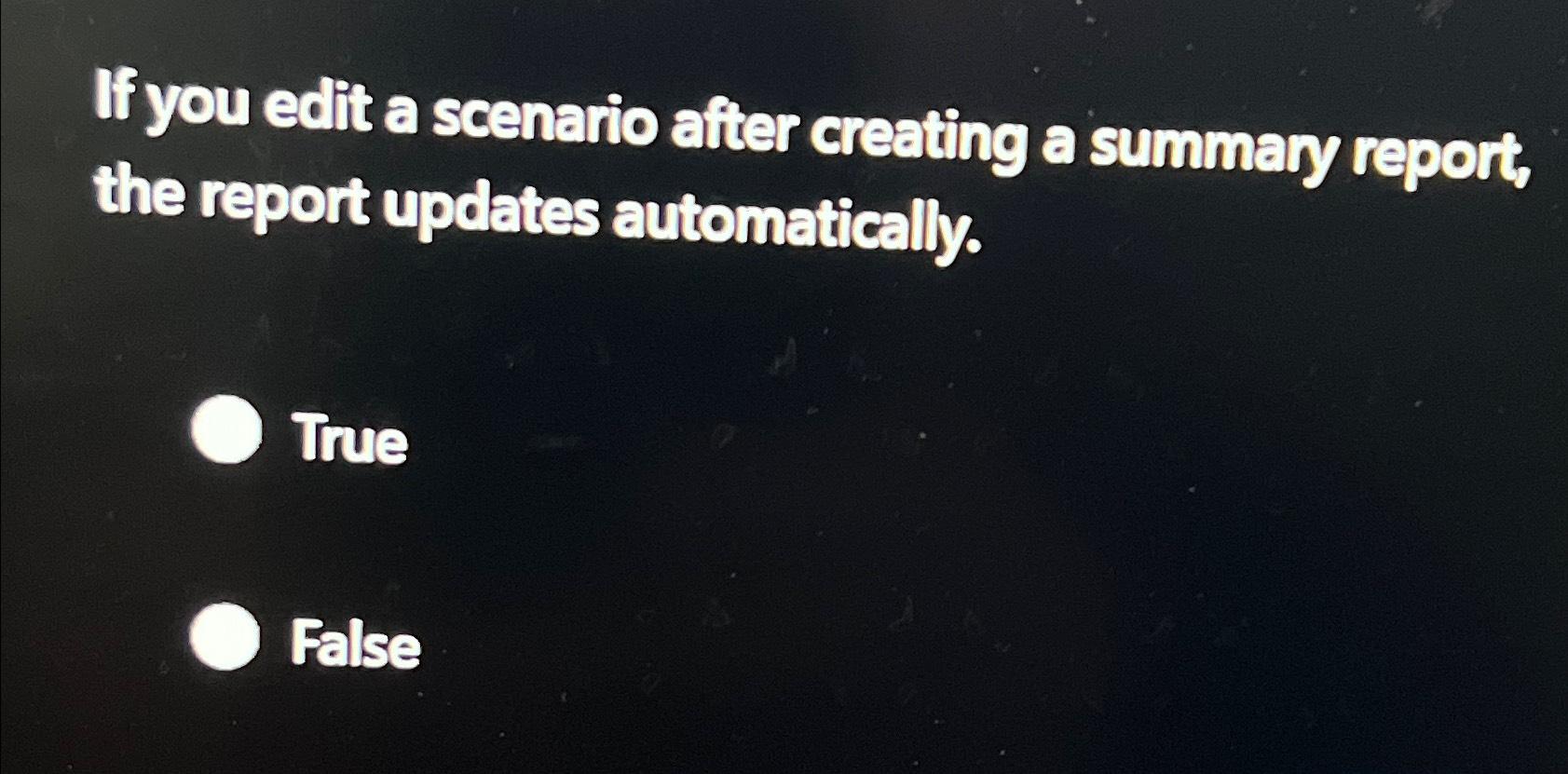 Solved If you edit a scenario after creating a summany | Chegg.com