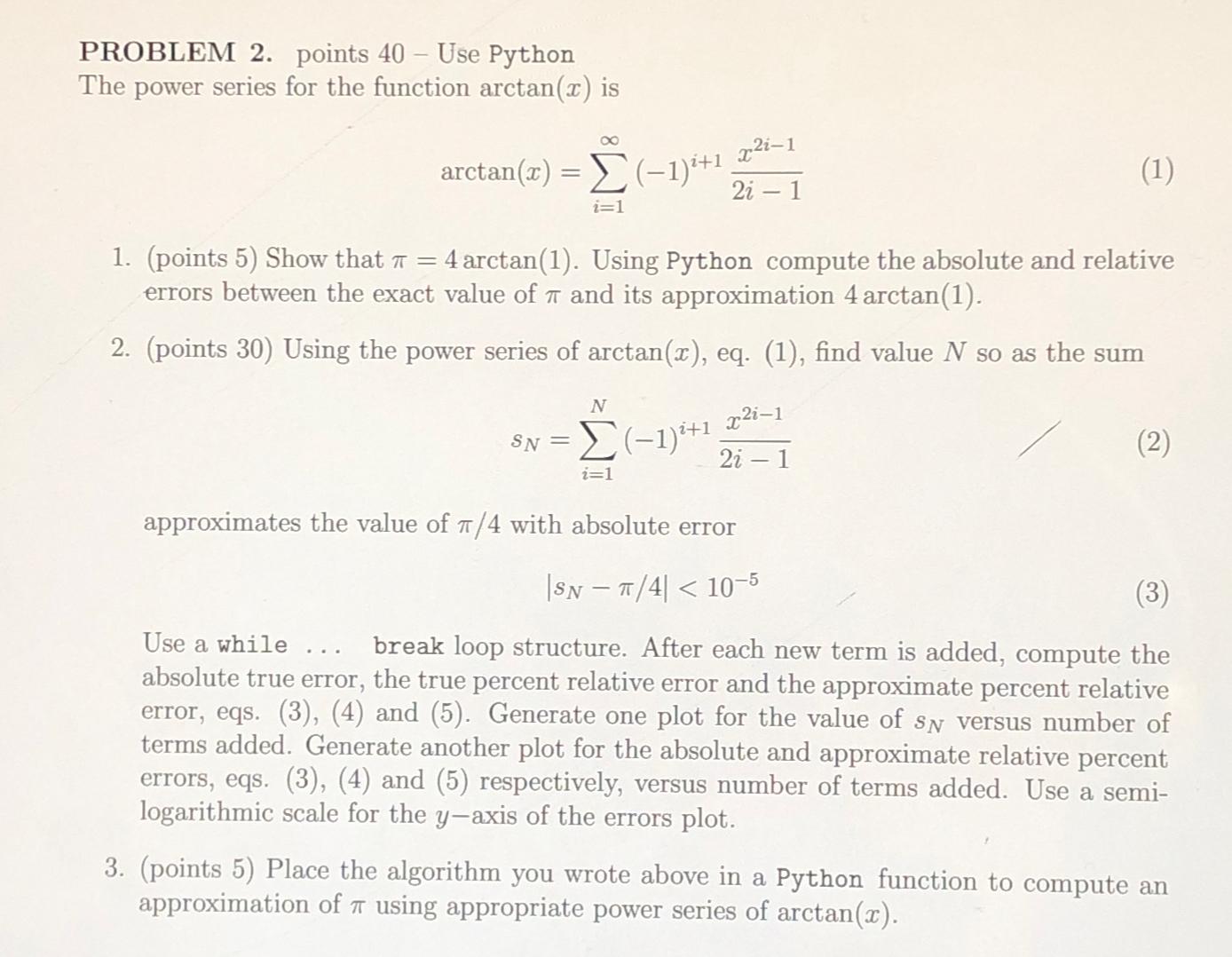 Solved PROBLEM 2. ﻿points 40 - ﻿Use PythonThe power series | Chegg.com